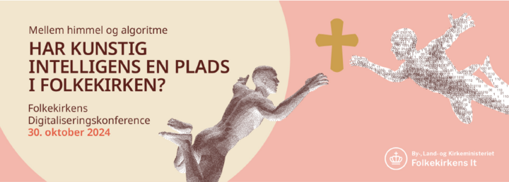 Du kan stadig nå at tilmelde dig Folkekirkens Digitaliseringskonference om kunstig intelligens ...